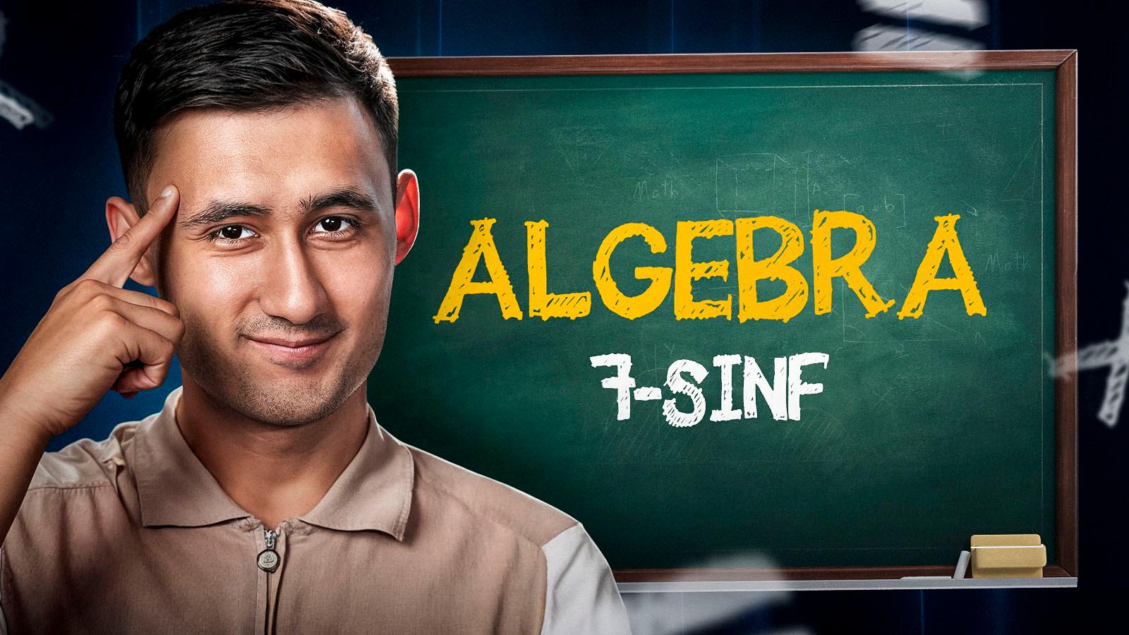 Ustoz AI: 7-sinf Algebra Darslari va Misollar Yechimi Ustoz AI